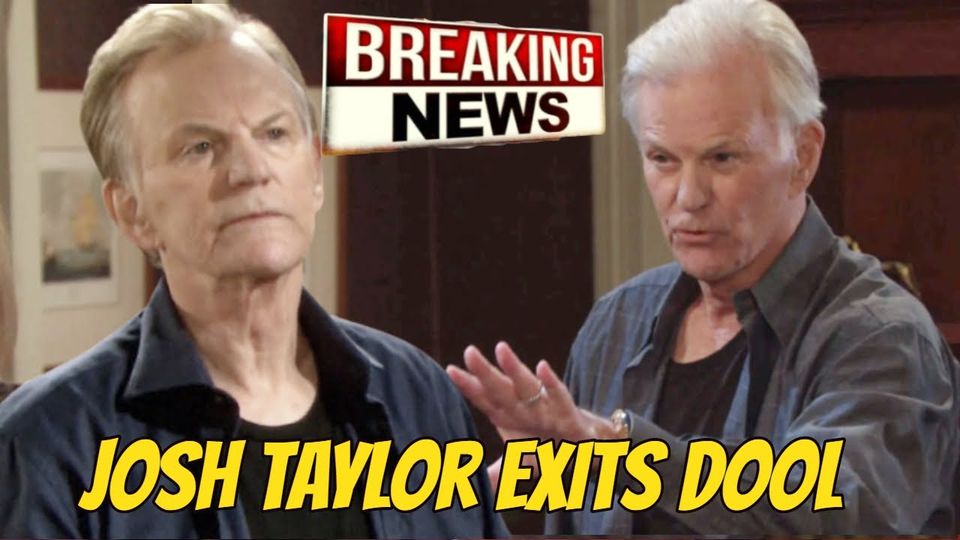 Major Gossip Alert: Roman Says Goodbye as Josh Taylor Exits Days of Our ...